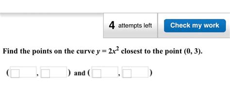 Solved Find The Points On The Curve Y 2x2 Closest To The Chegg