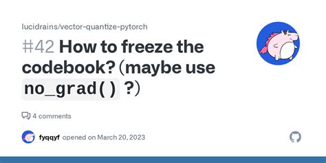How To Freeze The Codebook Maybe Use `nograd` · Issue 42