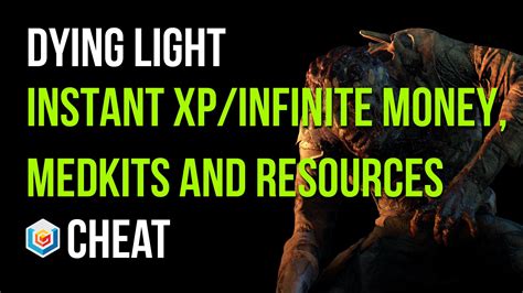 Dying Light Infinite Xp Money Resources And Weapon Upgrades Cheat Video Games Wikis Cheats