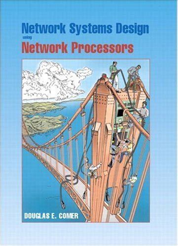 Network Systems Design Using Network Processors Uk Comer Douglas E 9780131417922