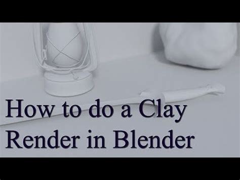 How To Do A Clay Render In Blender Cycles YouTube Blender Tutorial Blender Models Blender