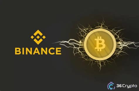 Binance To Integrate Bitcoin Lightning Network Soon 36crypto