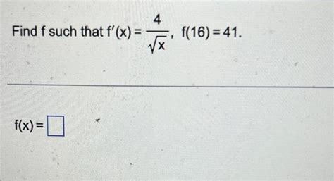 Solved Find F Such That F X X F X Chegg Com