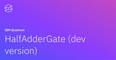 Halfaddergate Dev Version Ibm Quantum Documentation