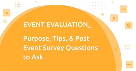 Post Event Survey Questions Tips And Tricks On How To Conduct An
