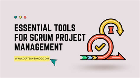 Mastering Efficiency Essential Tools For Scrum Project Management