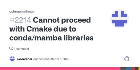 Cannot Proceed With Cmake Due To Conda Mamba Libraries Issue 2214