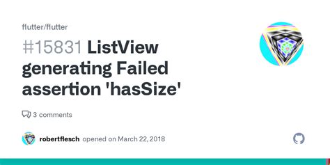 Listview Generating Failed Assertion Hassize · Issue 15831 · Flutter