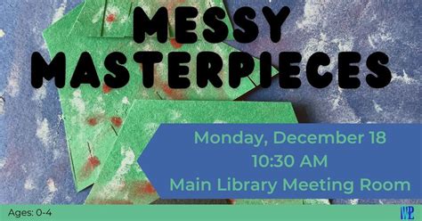 Messy Masterpiece Washington District Library December 18 2023