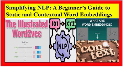 Simplifying Nlp A Beginners Guide To Static And Contextual Word