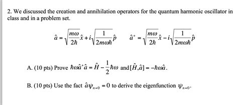 Solved 2 We Discussed The Creation And Annihilation