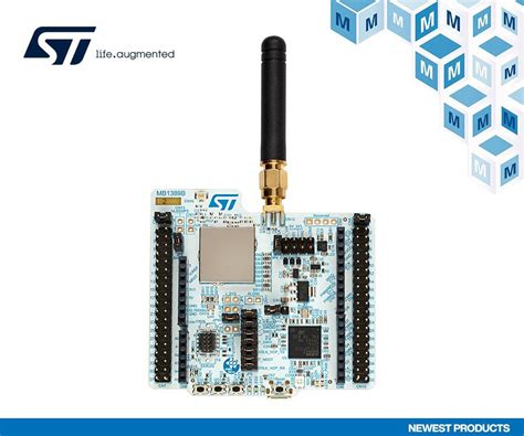 Mouser Electronics Now Stocking Sts Lora Enabled Stm32wl Nucleo 64 Boards Supporting Worlds