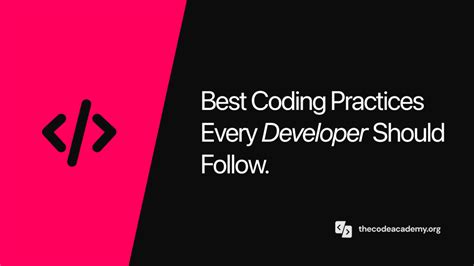 Best Coding Practices Every Developer Should Follow Thecodeacademy