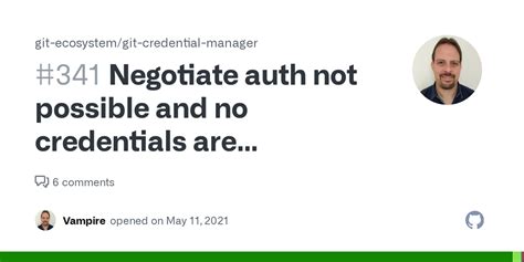 Negotiate Auth Not Possible And No Credentials Are Requested · Issue 341 · Git Ecosystemgit