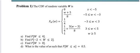 solved problem 1 the cdf of random variable w is