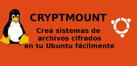 Cryptmount Create Encrypted File Systems In Ubuntu
