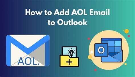 How To Add AOL Email To Outlook Effortless Guide 2024