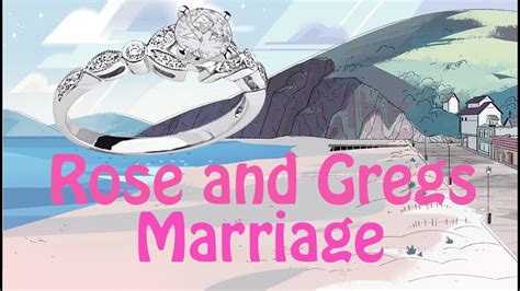 Rose And Gregs Marriage Steven Universe Theory Youtube
