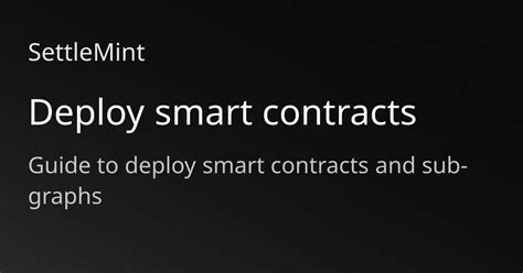 Deploy Smart Contracts
