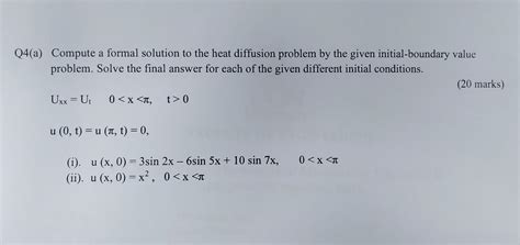 solved q4 a compute a formal solution to the heat diffusion