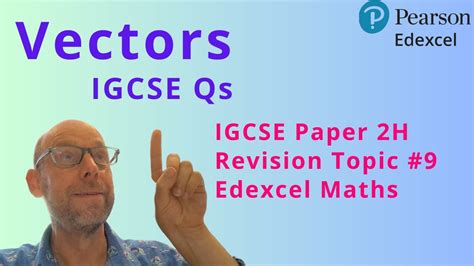 Vectors Igcse Questions Paper 2h Revision Topic 9 Youtube