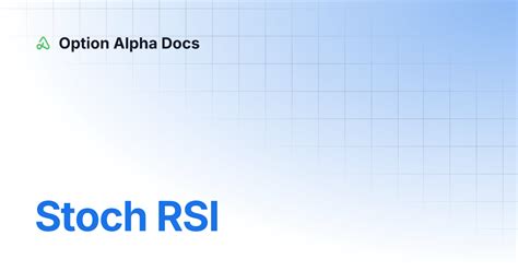 Stoch Rsi Option Alpha Docs Stoch Rsi Option Alpha Docs