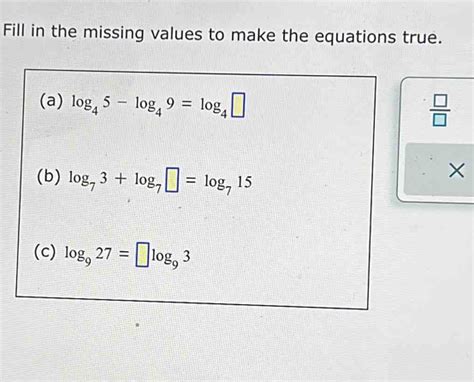 Solved Fill In The Missing Values To Make The Equations True ×