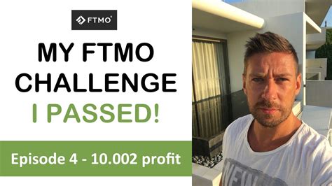 FTMO 100k Challenge 1 Ep 4 I PASSED THE CHALLENGE YouTube