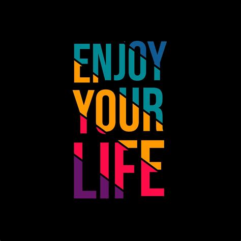 Enjoy Your Life Quote Quotes Design Lettering Poster Inspirational And Motivational Quotes