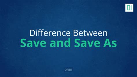 difference between save and save as ofbit