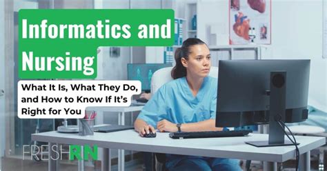 Informatics And Nursing What It Is What They Do And How To Know If Its Right For You Freshrn