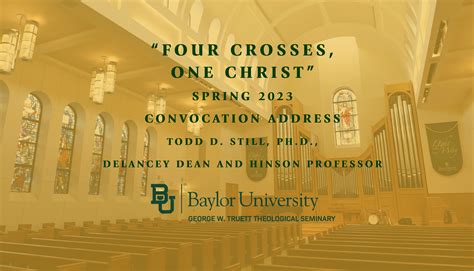 Spring 2023 Convocation Address Four Crosses One Christ George W Truett Theological