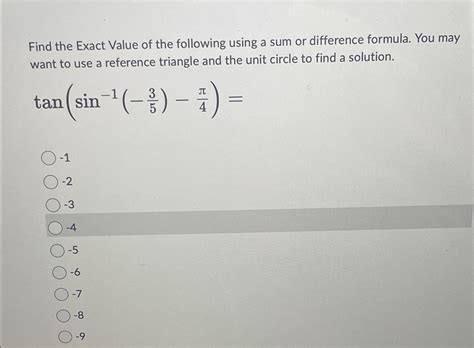 Solved Find The Exact Value Of The Following Using A Sum Or Chegg