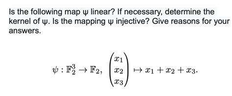 Solved Is The Following Map Y Linear If Necessary Chegg
