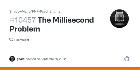 The Millisecond Problem · Issue 10457 · Shadowmariofnf Psychengine · Github