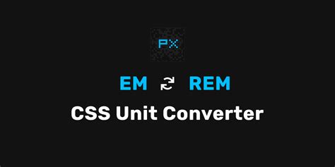 Em To Rem Css Unit Converter