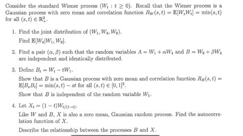 Solved Consider The Standard Wiener Process Wtt≥0