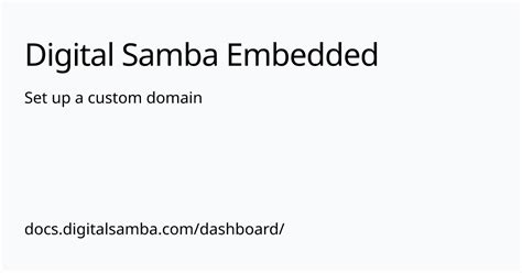 Customise Your Domain Digital Samba Embedded