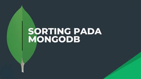 Sorting Pada Mongodb Tutorial