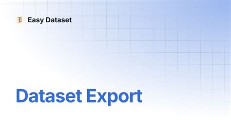 Dataset Export Easy Dataset