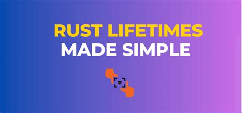 Mastering Rust Lifetimes With Code Examples Rust