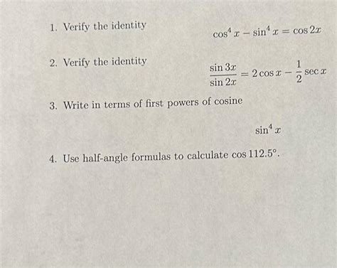 Solved 1 Verify The Identity Cos4x−sin4x Cos2x 2 Verify