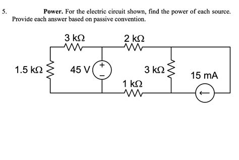 Solved Power For The Electric Circuit Shown Find The Chegg