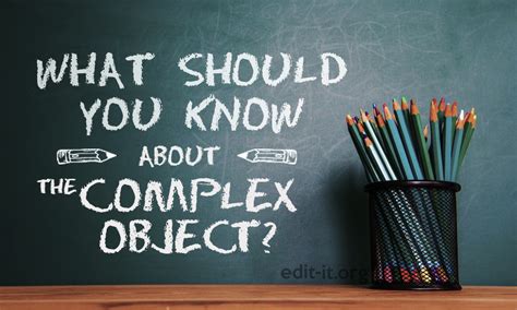 What Should You Know About The Complex Object