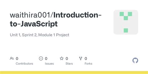 Github Waithira001introduction To Javascript Unit 1 Sprint 2 Module 1 Project
