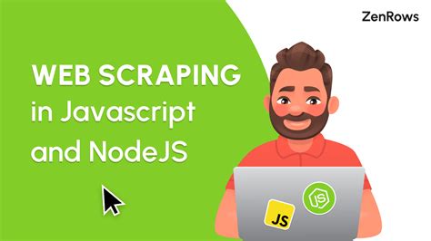 Web Scraping In JavaScript And NodeJS ZenRows