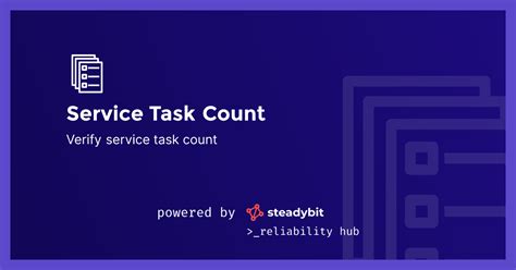 Service Task Count Steadybit Reliability Hub