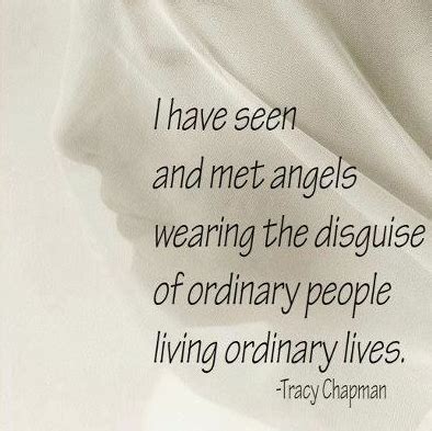 Angels In Disguise Angel Quotes This Is Us Quotes Tracy Chapman