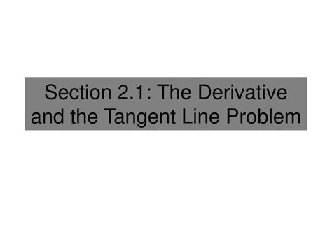 PPT Section The Derivative And The Tangent Line Problem PowerPoint Presentation ID
