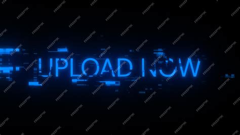 Premium Photo 3d Rendering Upload Now Text With Screen Effects Of Technological Glitches